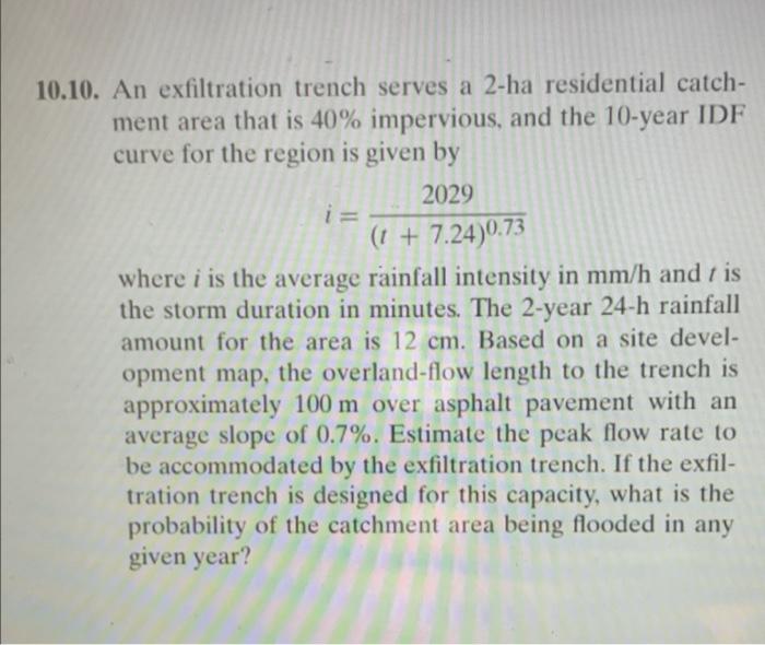 Solved = 10.10. An exfiltration trench serves a 2-ha | Chegg.com