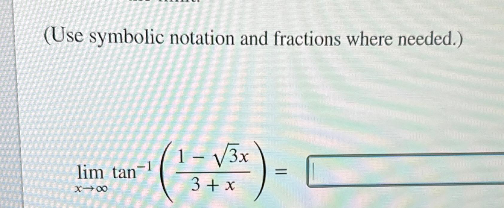 Solved (Use symbolic notation and fractions where | Chegg.com