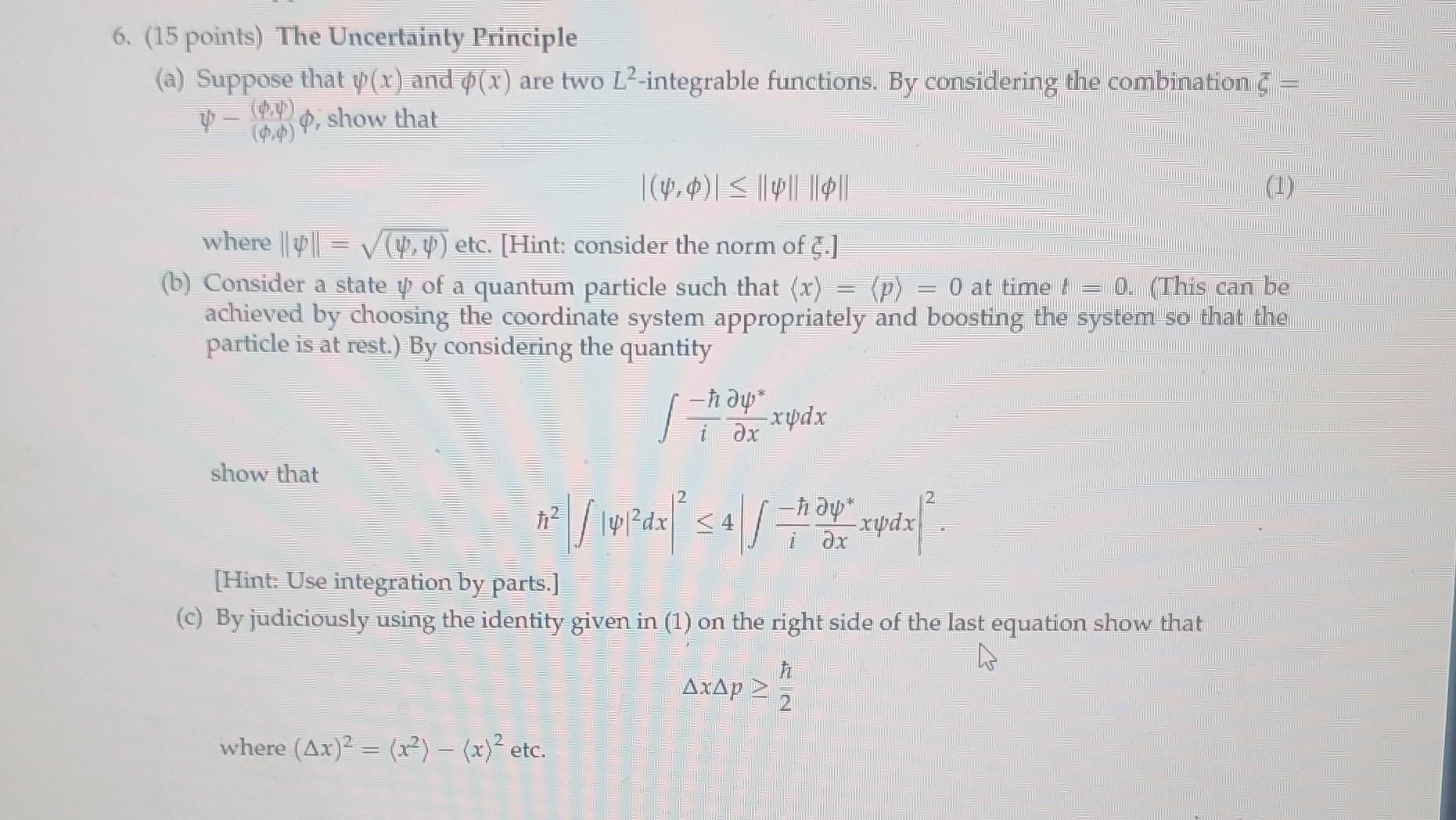 Solved 6. (15 points) The Uncertainty Principle (a) Suppose | Chegg.com