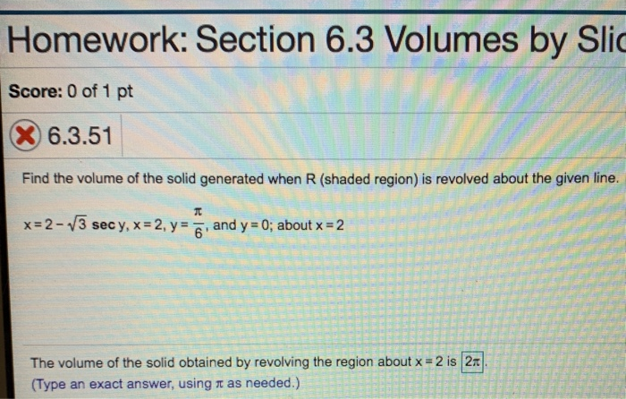 Solved Homework: Section 6.3 Volumes by Slic Score: 0 of 1 | Chegg.com