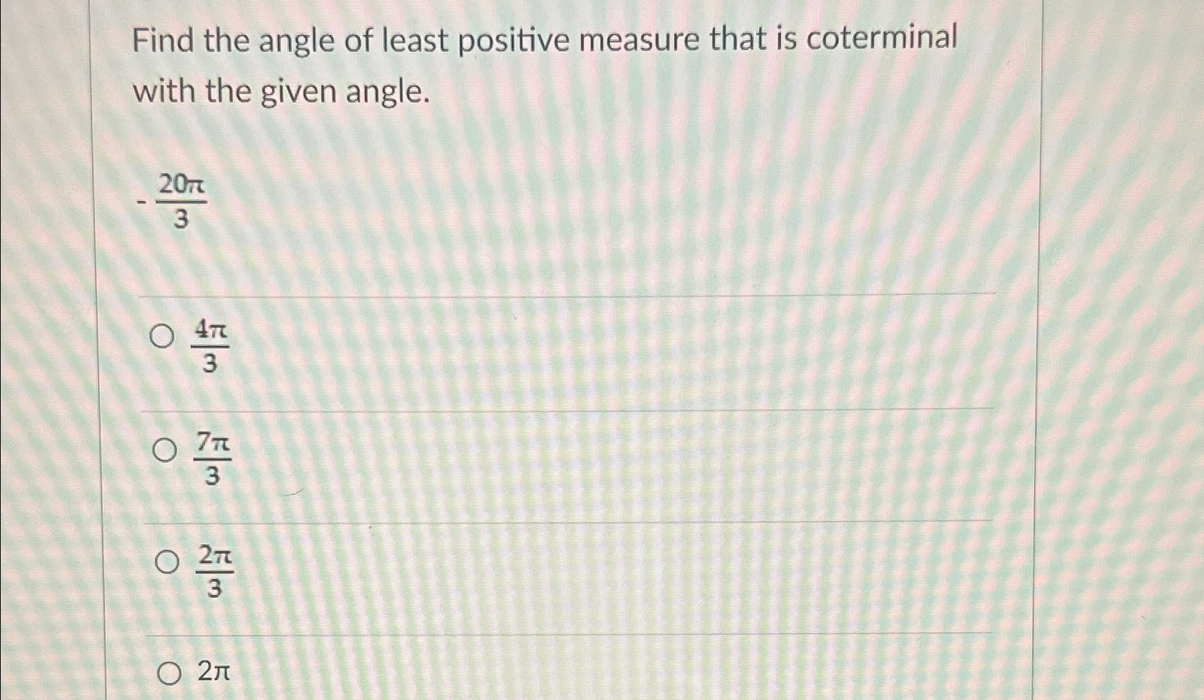 Solved Find the angle of least positive measure that is | Chegg.com