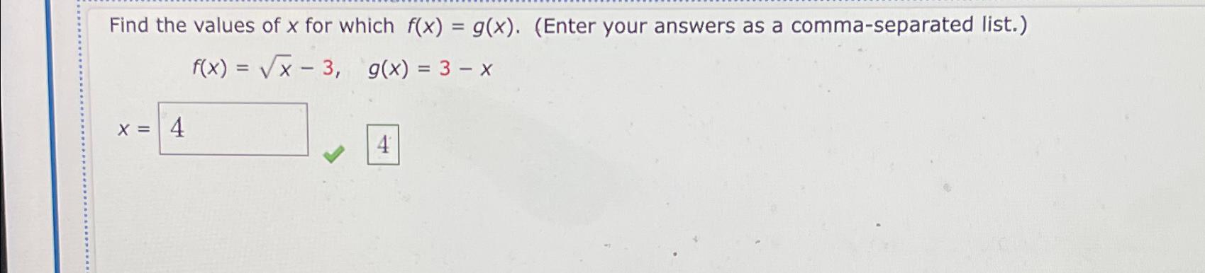 Solved Find the values of x ﻿for which f(x)=g(x). (Enter | Chegg.com
