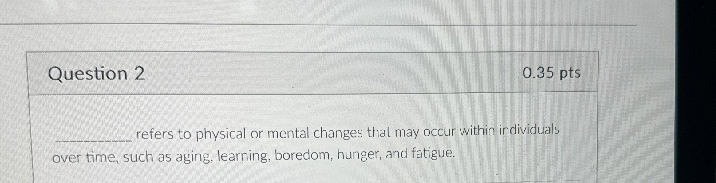Solved Question 20.35 ﻿pts ﻿refers to physical or mental | Chegg.com