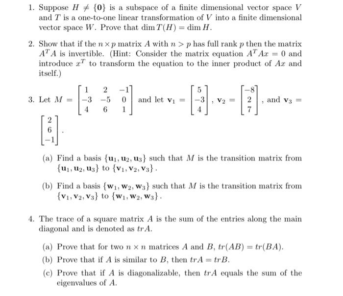 Solved 1. Suppose H {0} is a subspace of a finite | Chegg.com
