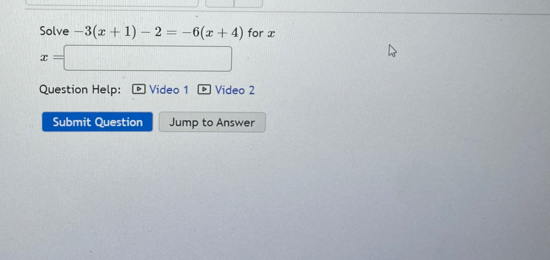 Solved Solve -3(x+1)-2=-6(x+4) ﻿for xx= | Chegg.com