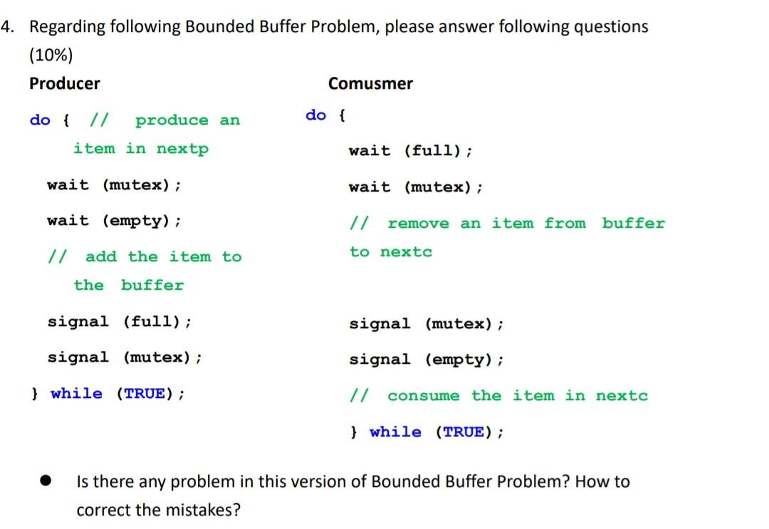 Solved 4. Regarding following Bounded Buffer Problem, please | Chegg.com