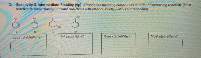 Solved 3. Reactivity & Intermediate Stability (Sp) Arrange | Chegg.com