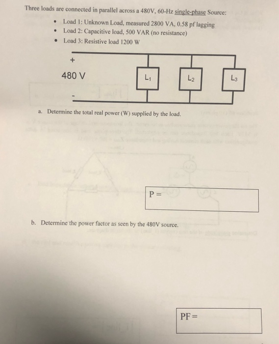 Solved Three loads are connected in parallel across a 480V, | Chegg.com