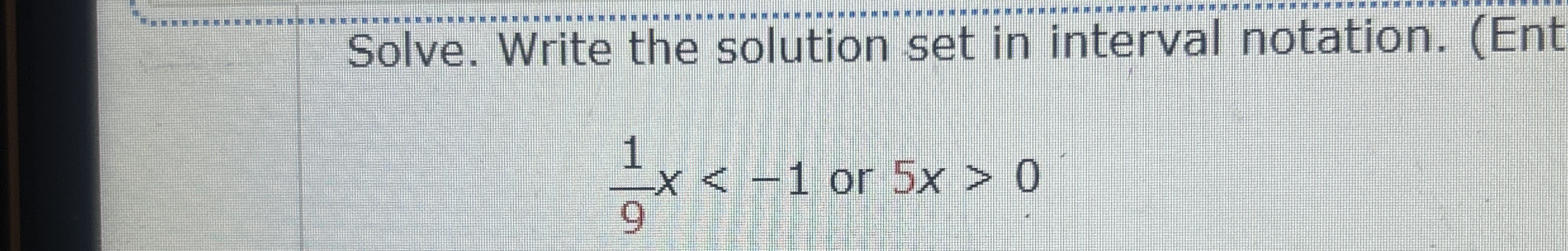 Solved Solve. Write the solution set in interval notation. | Chegg.com