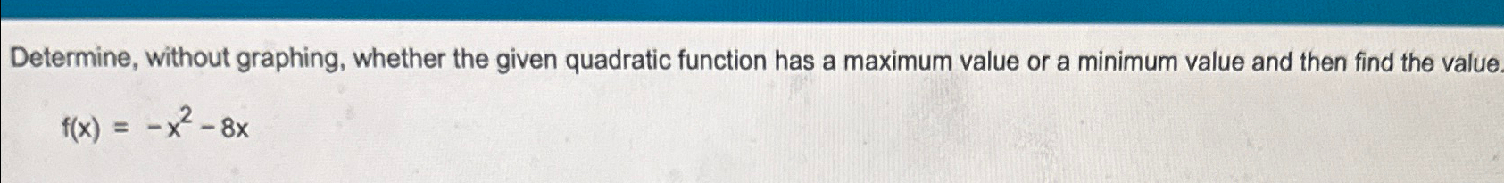 Solved Determine, without graphing, whether the given | Chegg.com