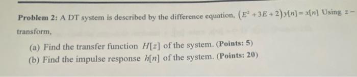 Solved Problem 2: A DT system is described by the difference | Chegg.com