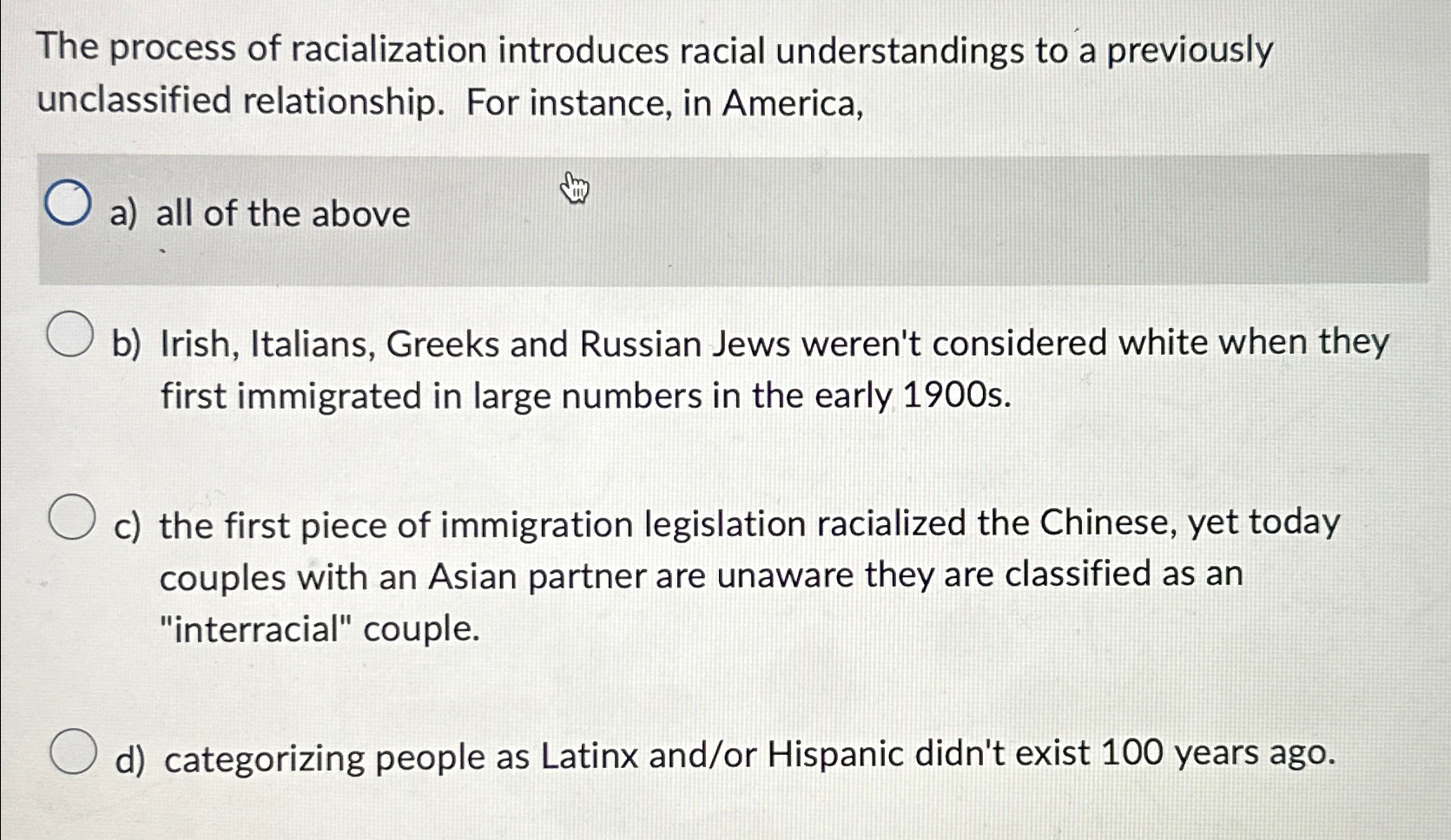 Solved The process of racialization introduces racial | Chegg.com