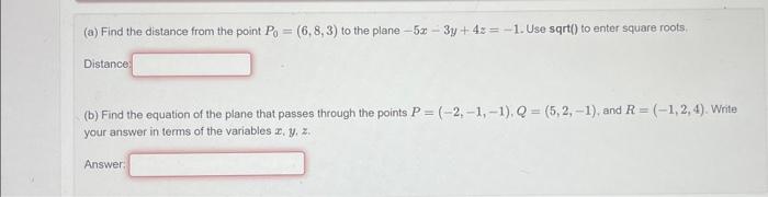 Solved (a) Find the distance from the point P0=(6,8,3) to | Chegg.com
