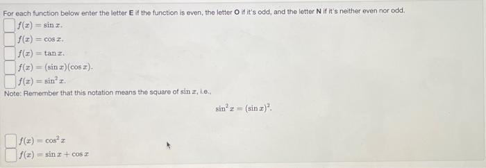 Solved For each function below enter the letter E if the | Chegg.com
