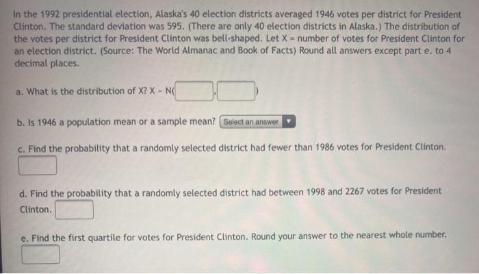 Solved In the 1992 presidential election, Alaska's 40 | Chegg.com