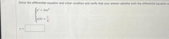 Solved Solve the differential equation and initial condition | Chegg.com