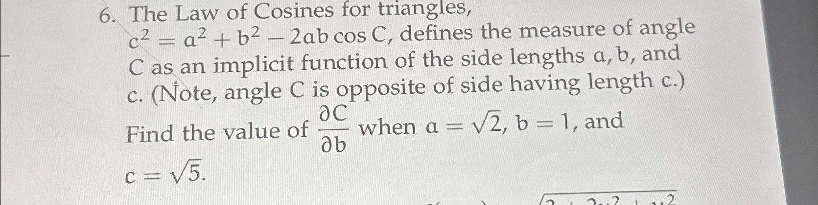 The Law of Cosines for triangles, c2=a2+b2-2abcosC, | Chegg.com