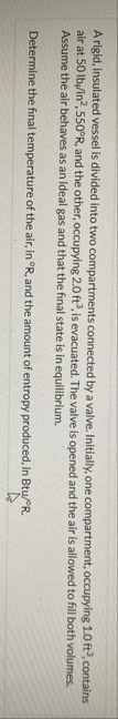 Solved A rigid, insulated vessel is divided into two | Chegg.com