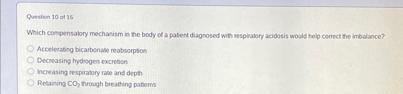 Solved Question 10 ﻿of 15Which compensatory mechanism in the | Chegg.com