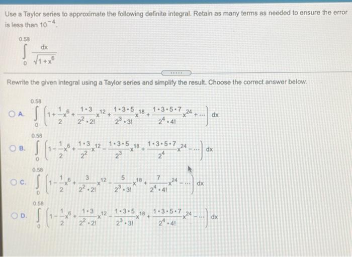 Solved Use a Taylor series to approximate the following | Chegg.com