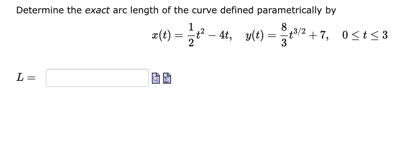 Solved Determine the exact arc length of the curve defined | Chegg.com