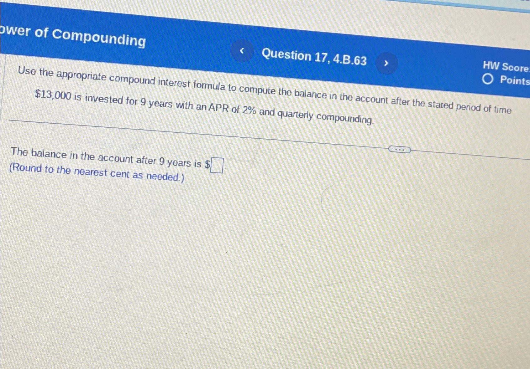 Solved ower of CompoundingQuestion 17, 4.B.63HW | Chegg.com
