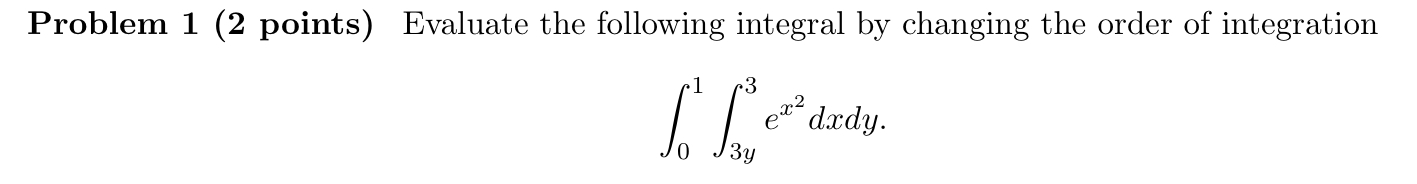 Solved Problem 1 (2 ﻿points) ﻿Evaluate the following | Chegg.com