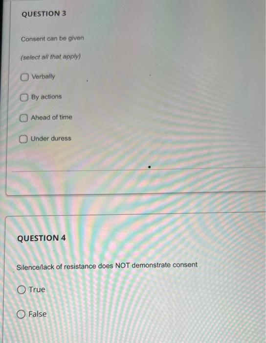 Consent cannot be given if a person is incapacitated. | Chegg.com