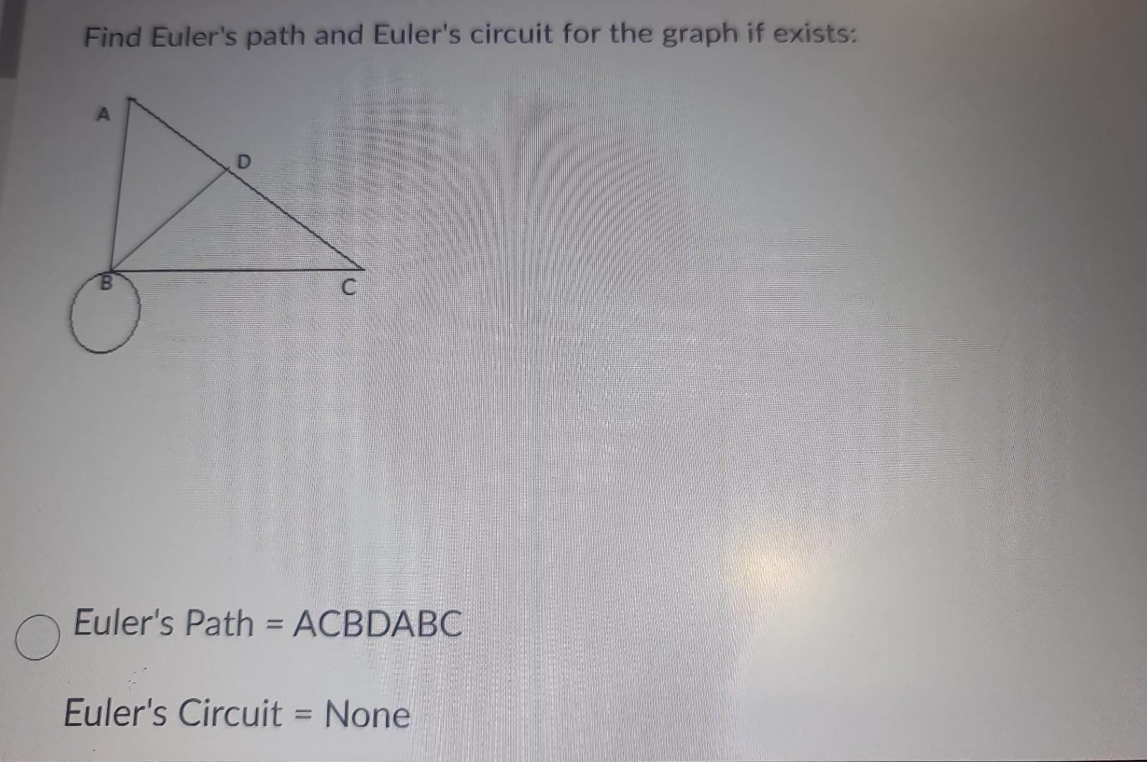 Solved Find Euler's path and Euler's circuit for the graph | Chegg.com
