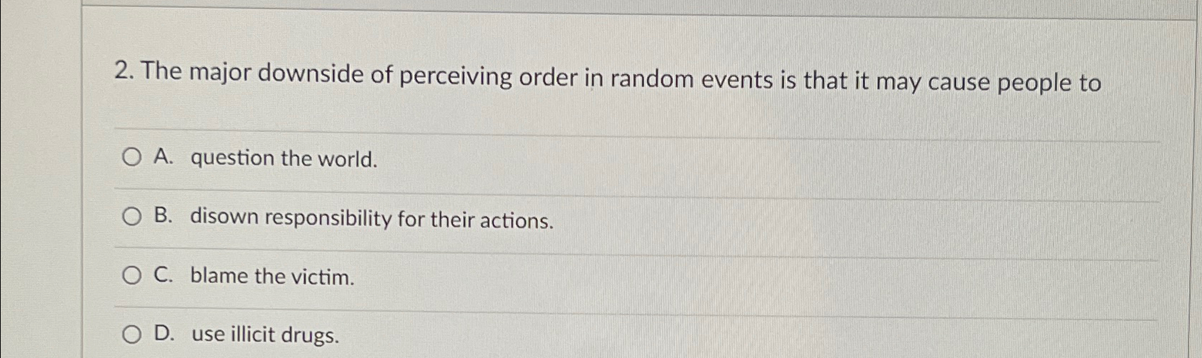 Solved The major downside of perceiving order in random | Chegg.com