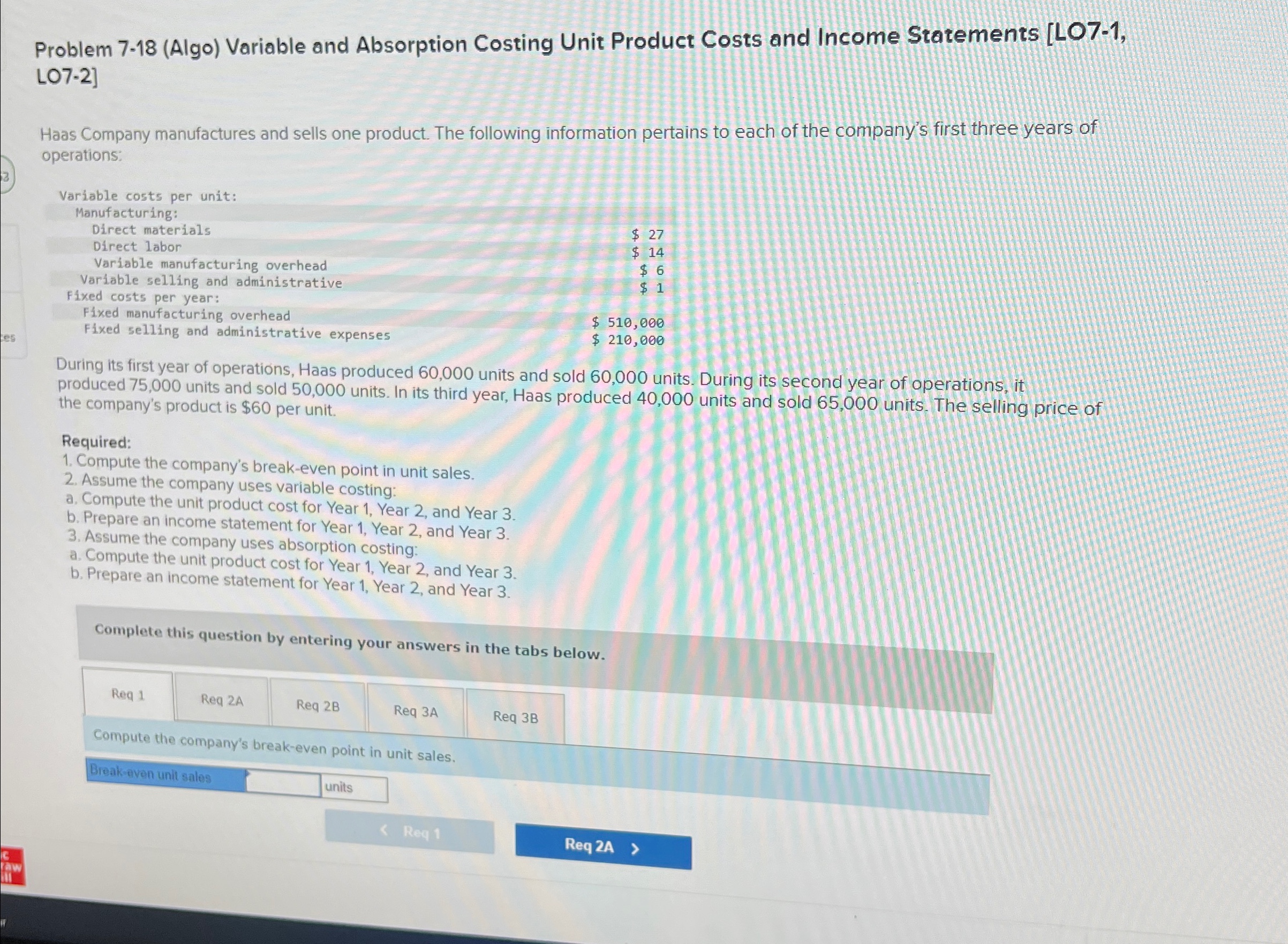 Problem 7-18 (Algo) ﻿Variable and Absorption Costing | Chegg.com