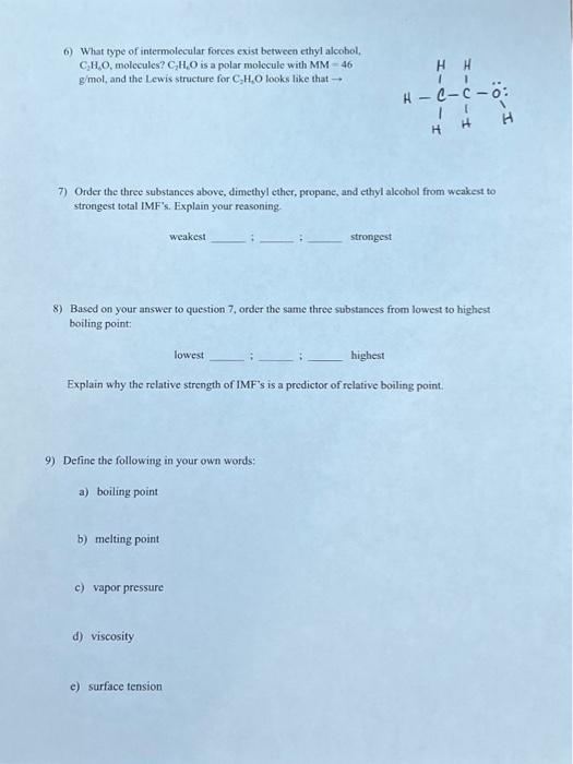 Solved 6) What type of intermolecular forces exist between | Chegg.com