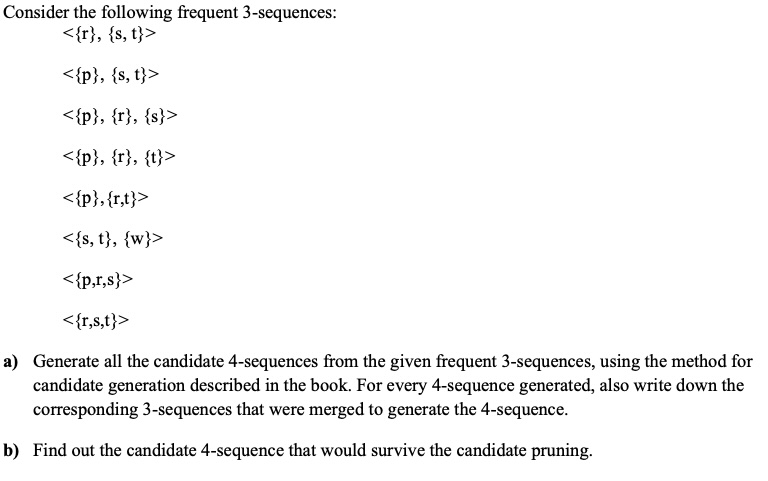 Solved Consider the following frequent | Chegg.com