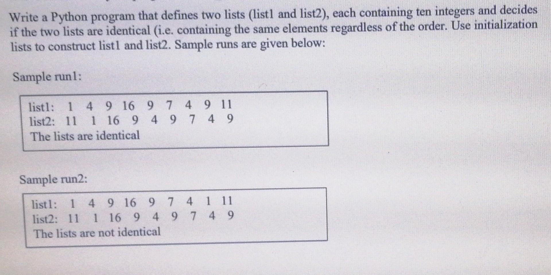 Solved Write a Python program that defines two lists (listl | Chegg.com