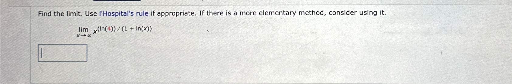 Solved Find the limit. ﻿Use l'Hospital's rule if | Chegg.com