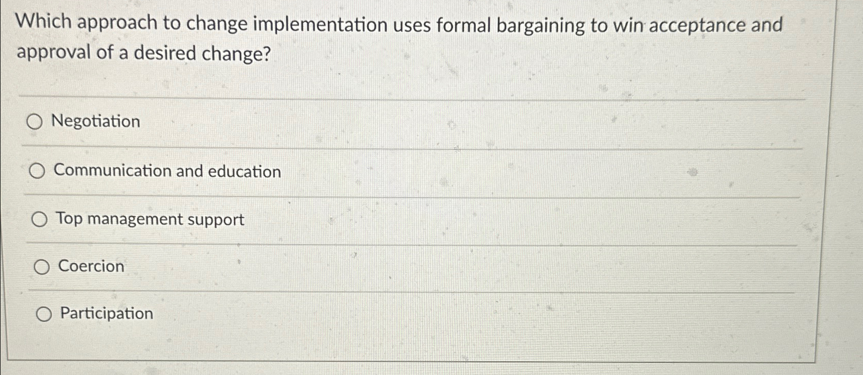 Solved Which approach to change implementation uses formal | Chegg.com