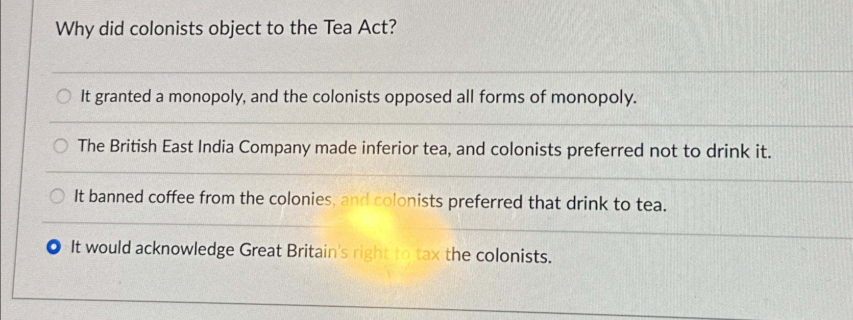 Solved Why did colonists object to the Tea Act?It granted a | Chegg.com