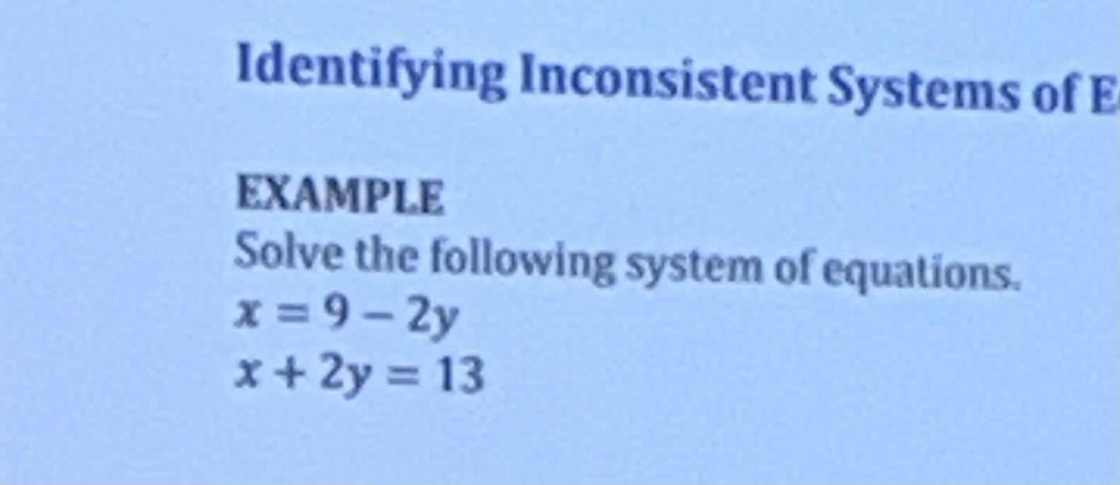 Solved Identifying Inconsistent Systems of EEXAMPLESolve the | Chegg.com