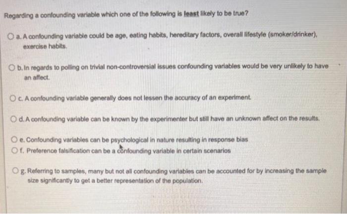 Solved Regarding a confounding variable which one of the | Chegg.com