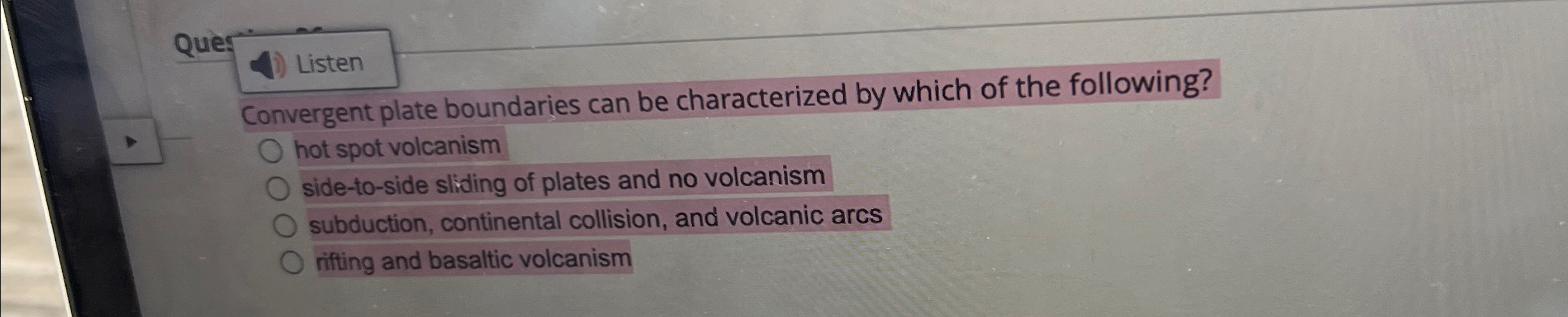Solved QuesListenConvergent plate boundaries can be | Chegg.com