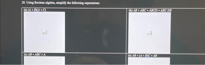 Solved 20. Using Boolean algebra, simplify the following | Chegg.com