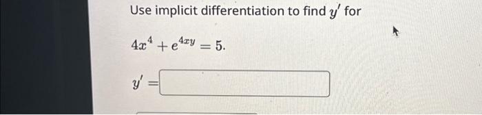Solved Use implicit differentiation to find y′ for | Chegg.com