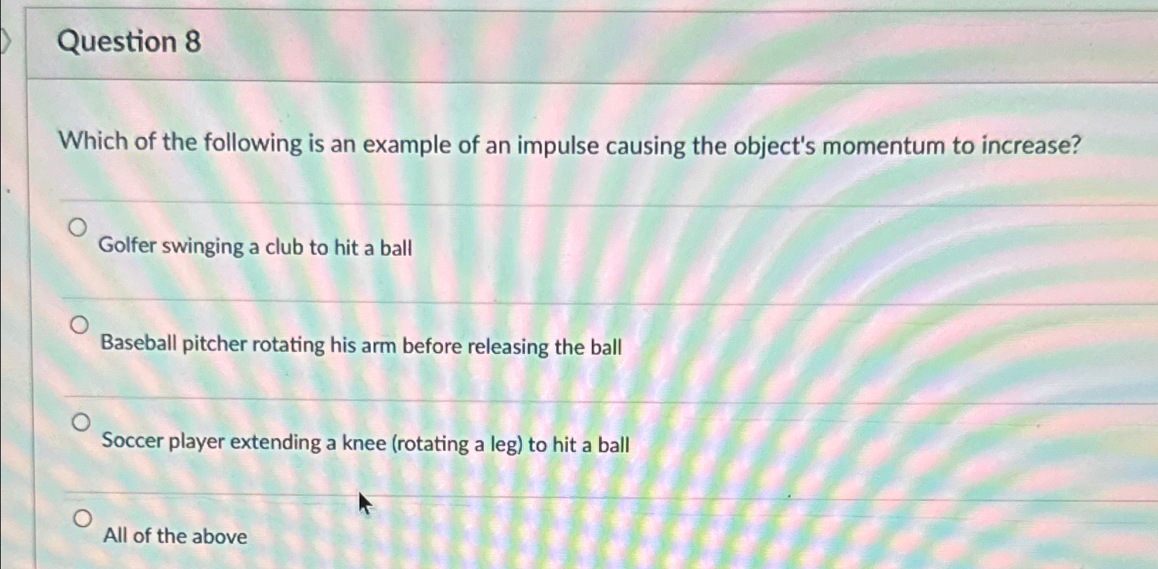 Solved Question 8Which of the following is an example of an | Chegg.com
