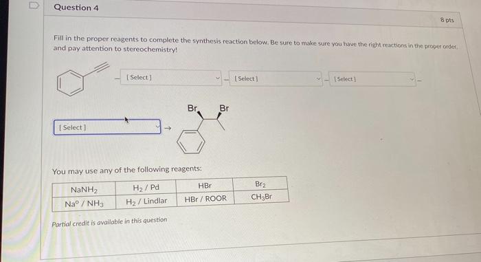Solved Fill in the proper reagents to complete the synthesis | Chegg.com