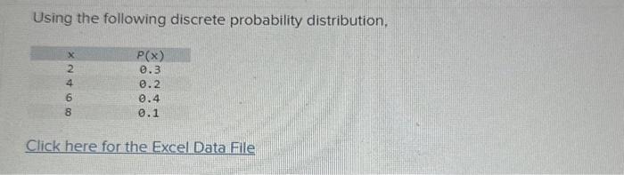 Solved Using the following discrete probability | Chegg.com