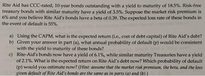 Solved Rite Aid has CCC-rated, 10 -year bonds outstanding | Chegg.com