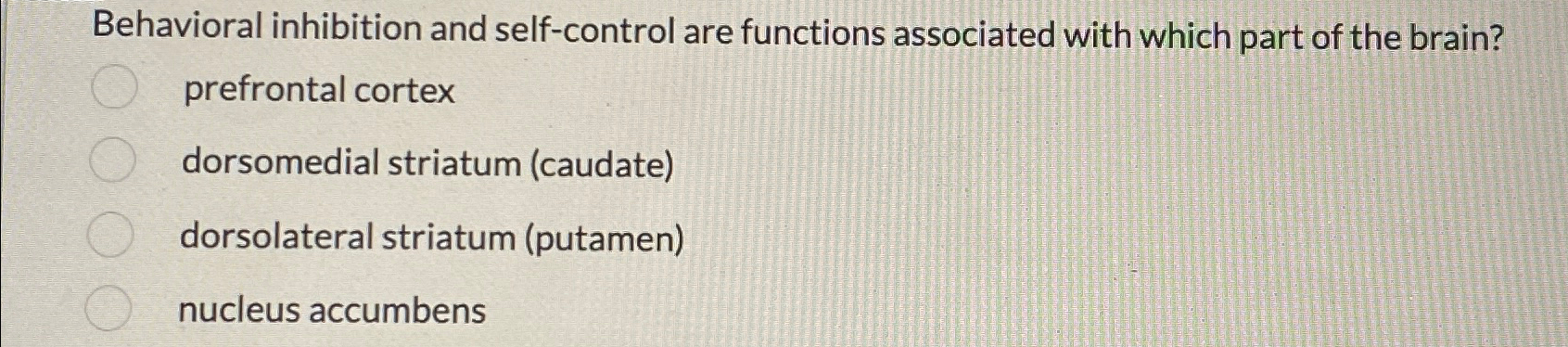 Solved Behavioral inhibition and self-control are functions | Chegg.com
