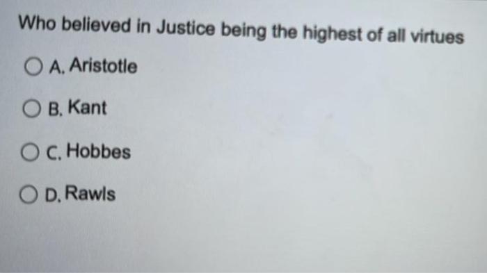 Solved Who believed in Justice being the highest of all | Chegg.com