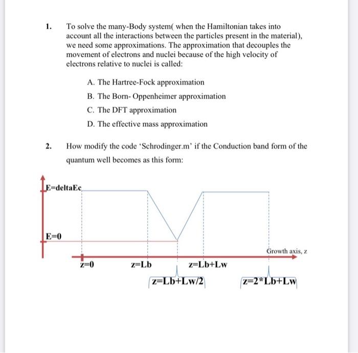 Solved 2. How modify the code 'Schrodinger.m' if the | Chegg.com