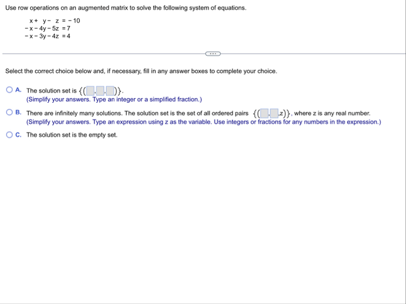 Solved Use row operations on an augmented matrix to solve | Chegg.com